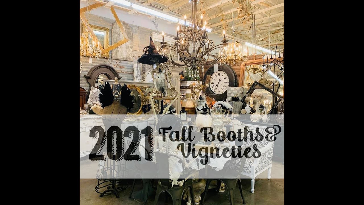 2021 Fall Antique Booths & Vignettes - YouTube