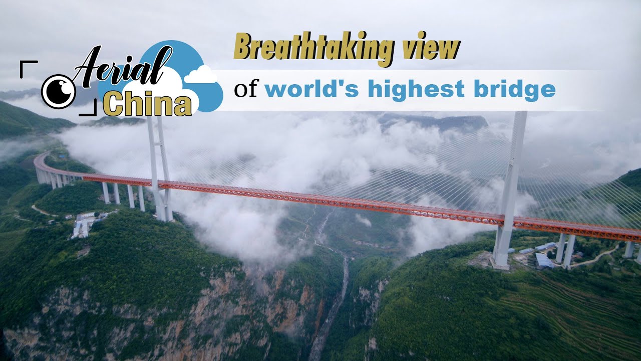 Aerial China: Breathtaking view of world's highest bridge - YouTube