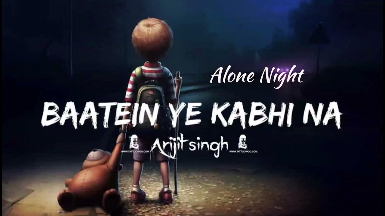 Baatein Ye Kabhi Na (Lyrics) Arijit singh Full audio Khamoshiyan | Ali Fazal, Sapna|Jeet Ganngul ...