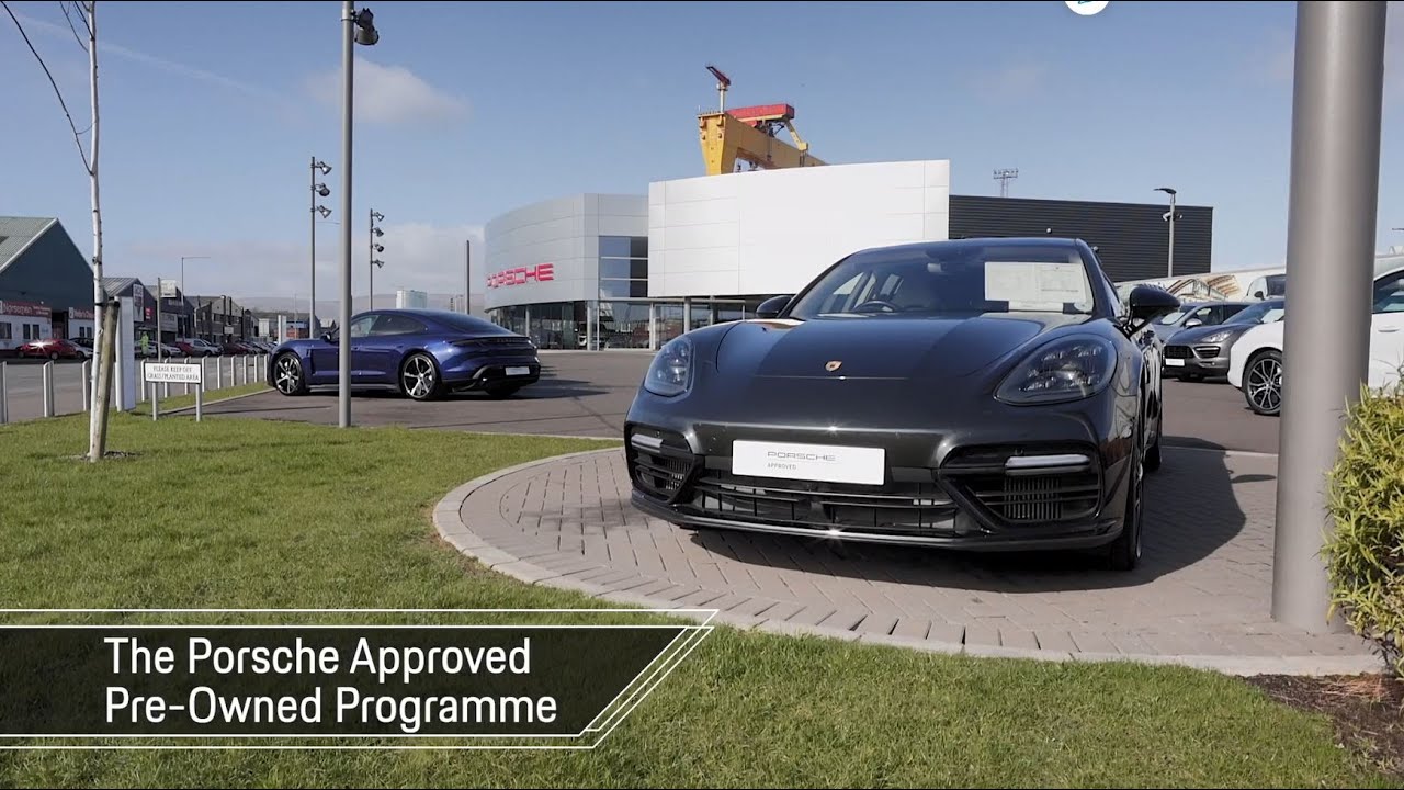Porsche Approved Pre-Owned Programme at Porsche Centre Belfast - YouTube