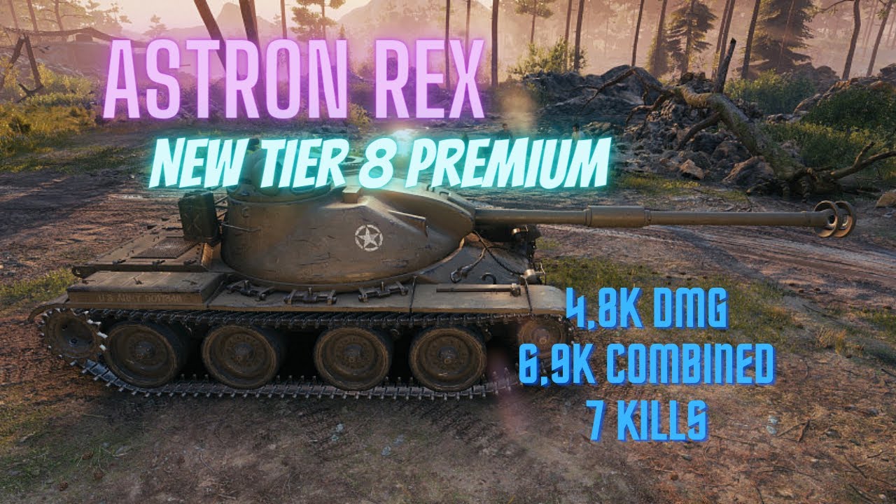 World Of Tanks - ASTRON Rex - 4,8k Dmg - 7 Kills - 6,9 Combined - YouTube