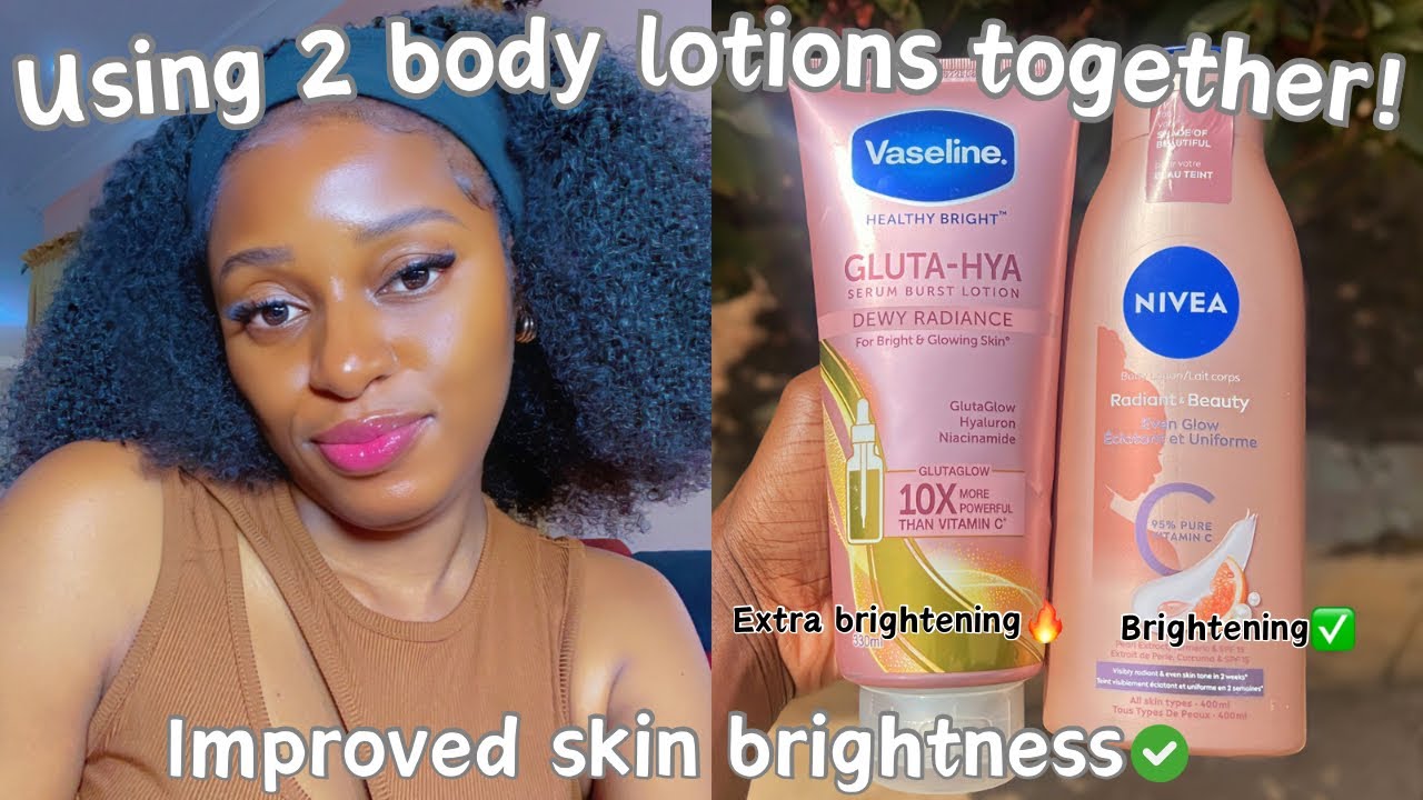 How to use 2 body lotions together for a brighter and more glowing skin ...