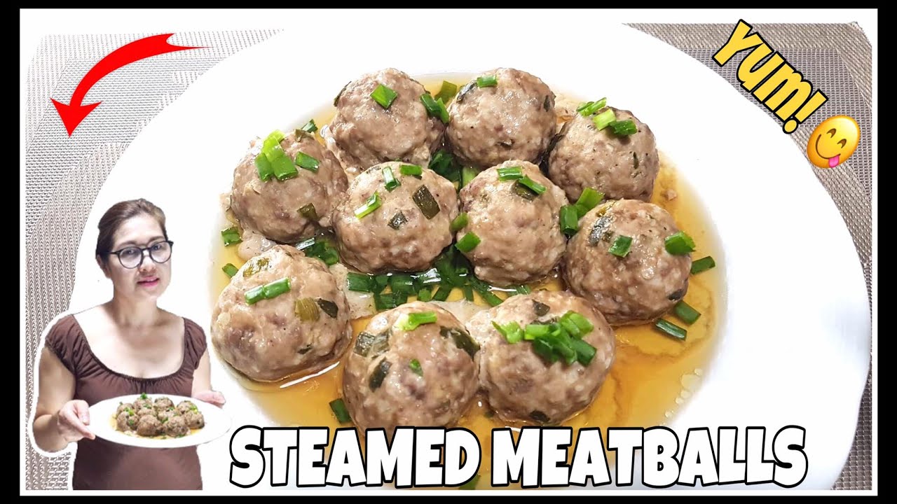 STEAMED MEATBALLS (Without steamer) ️ Easy Homemade Recipe / VLOG #8 ...