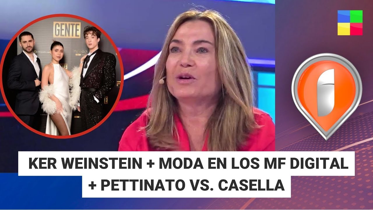 "Chismes Deker" + Moda en los MF Digital + Pettinato vs. Casella #Intrusos | Programa (20/08 ...