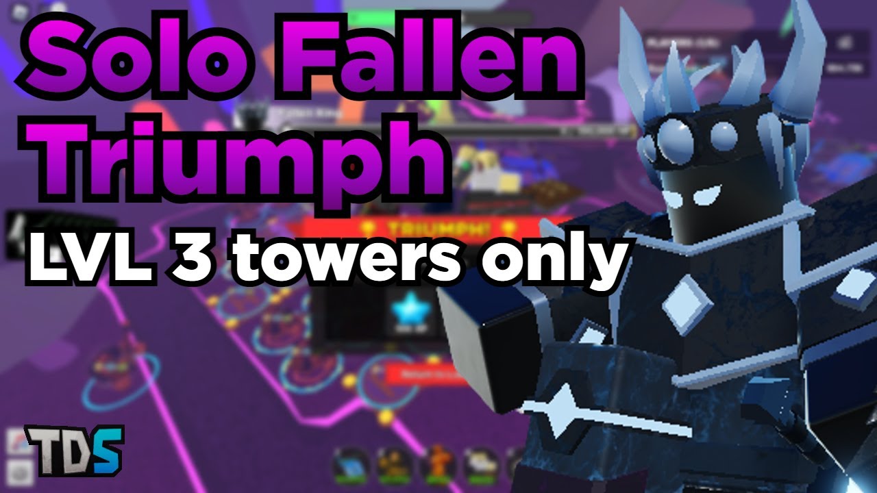 TDS Solo Fallen Triumph LVL 3 Towers Only - Tower Defense Simulator ...