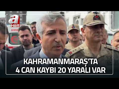 Kahramanmaraş Valisi Ünlüer: Olayda 4 can kaybı 20 yaralı var | A Haber