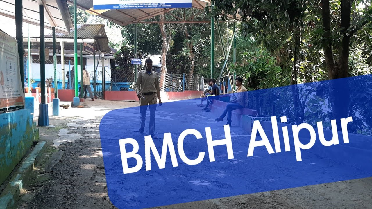 Best Nursing Care Hospital BMCH Alipur Assam|| Glimpse Of Hmarkhawlien ...