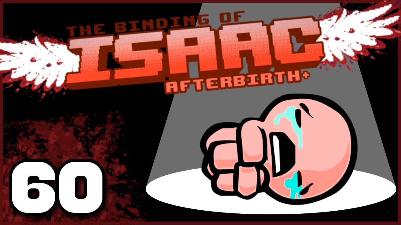 The Binding of Isaac: Afterbirth+ | Ep. 60: Broken - YouTube