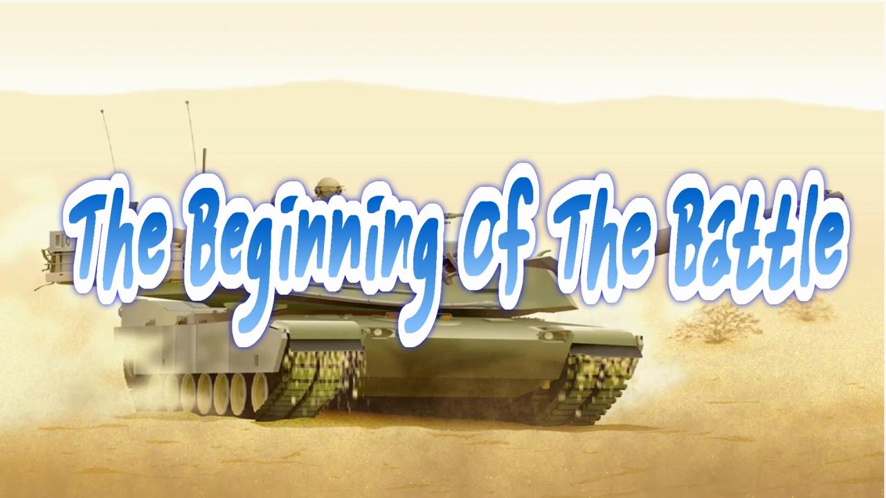 The Beginning Of The Battle | For peace... - YouTube