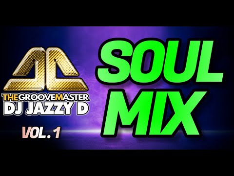 Soul Mix Ft. DJ Jazzy D - YouTube