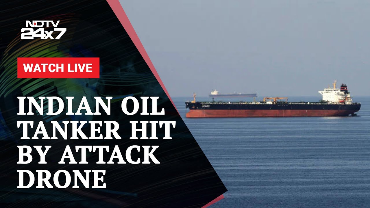 India-Bound Oil Tanker Hit By Attack Drone In Red Sea | NDTV 24x7 - YouTube