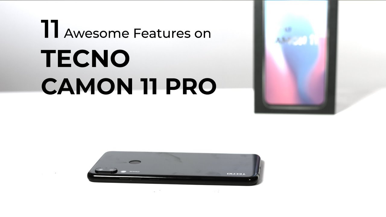 11 Basic Android Features on TECNO Camon 11 Pro - YouTube