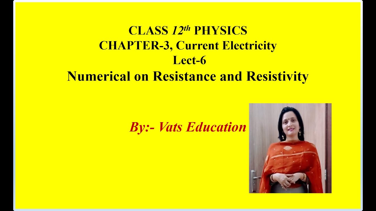 Numericals on Resistance and Resistivity | Chapter 3 Current ...