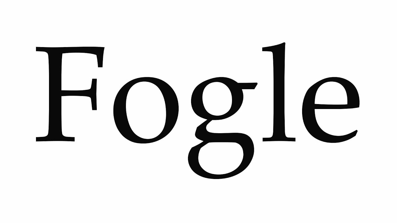 How to Pronounce Fogle - YouTube