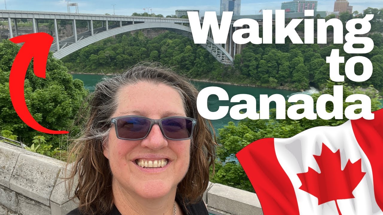 Walking to Canada | Rainbow Bridge Border Crossing - YouTube