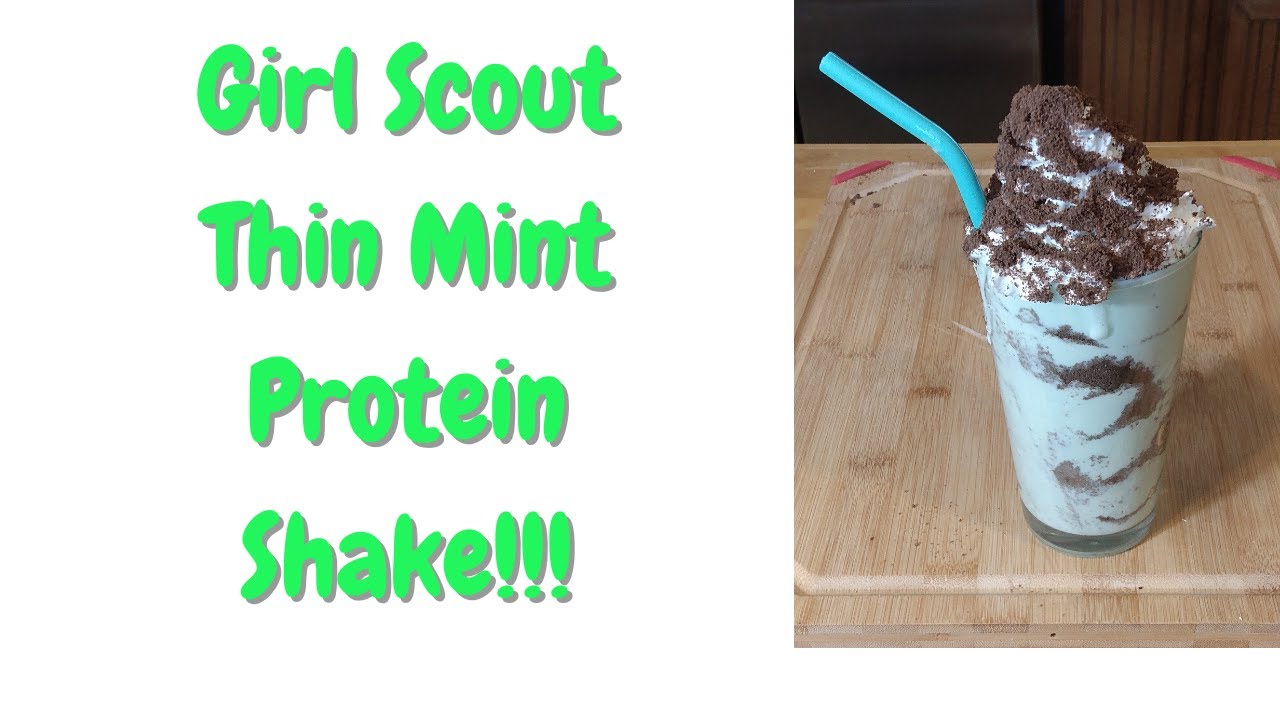 Girl Scout Thin Mint Protein Shake - YouTube