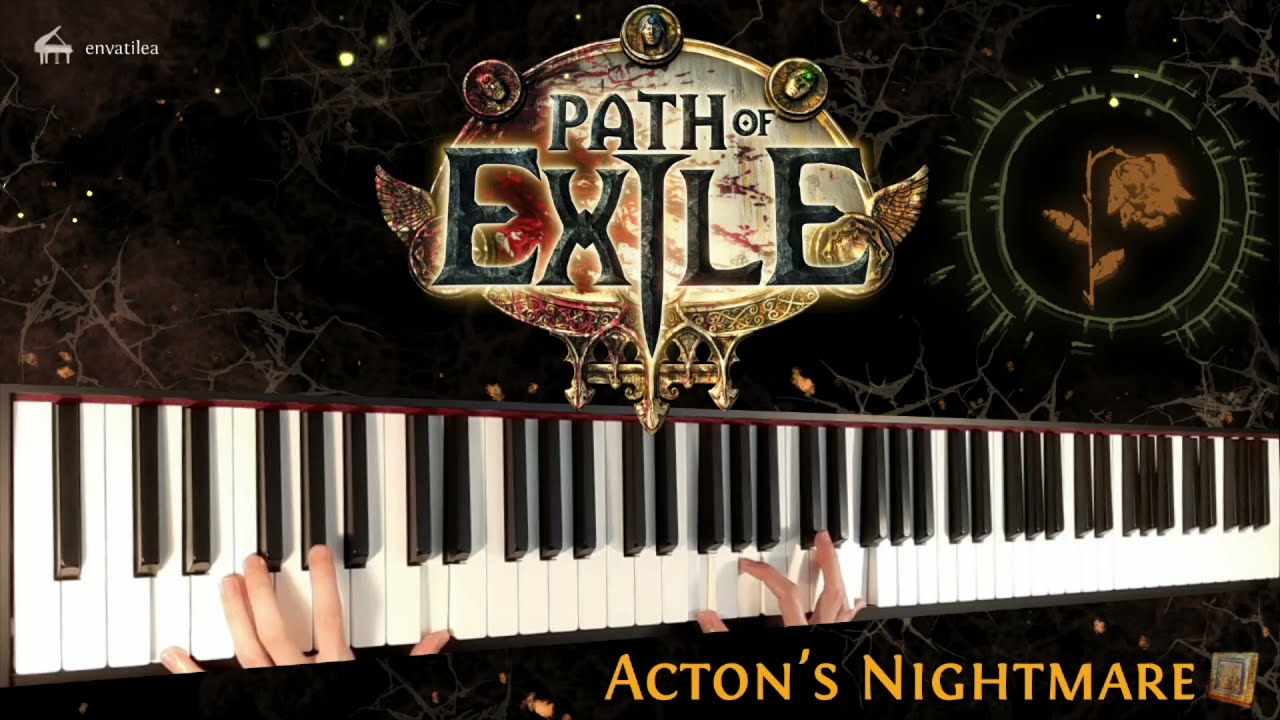 「Path of Exile OST」- Acton’s Nightmare - Theme and Three Variations on ...