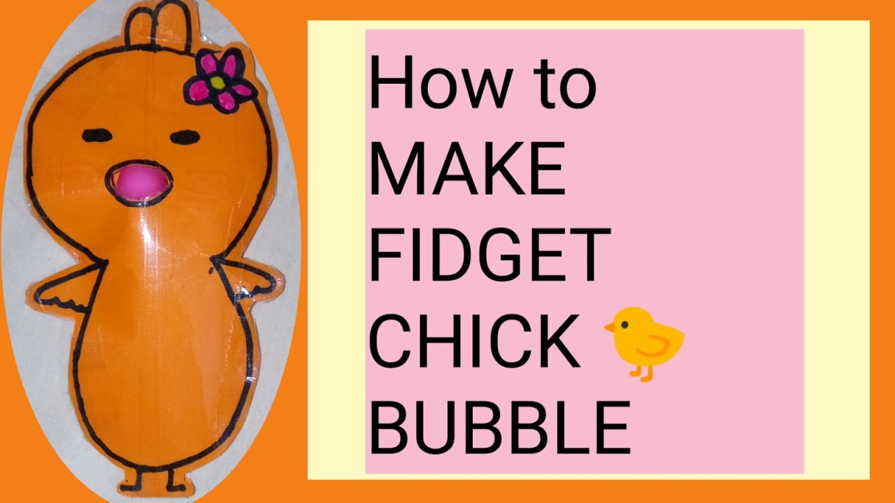 Making Fidget Chick Bubble | DIY Fidget Toy Ideas #FunwithNafeesa - YouTube