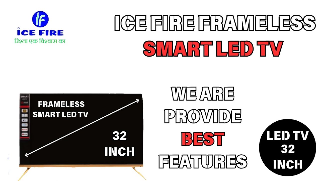 ice fire frameless smart led tv / smart led tv / ice fire appliances ...