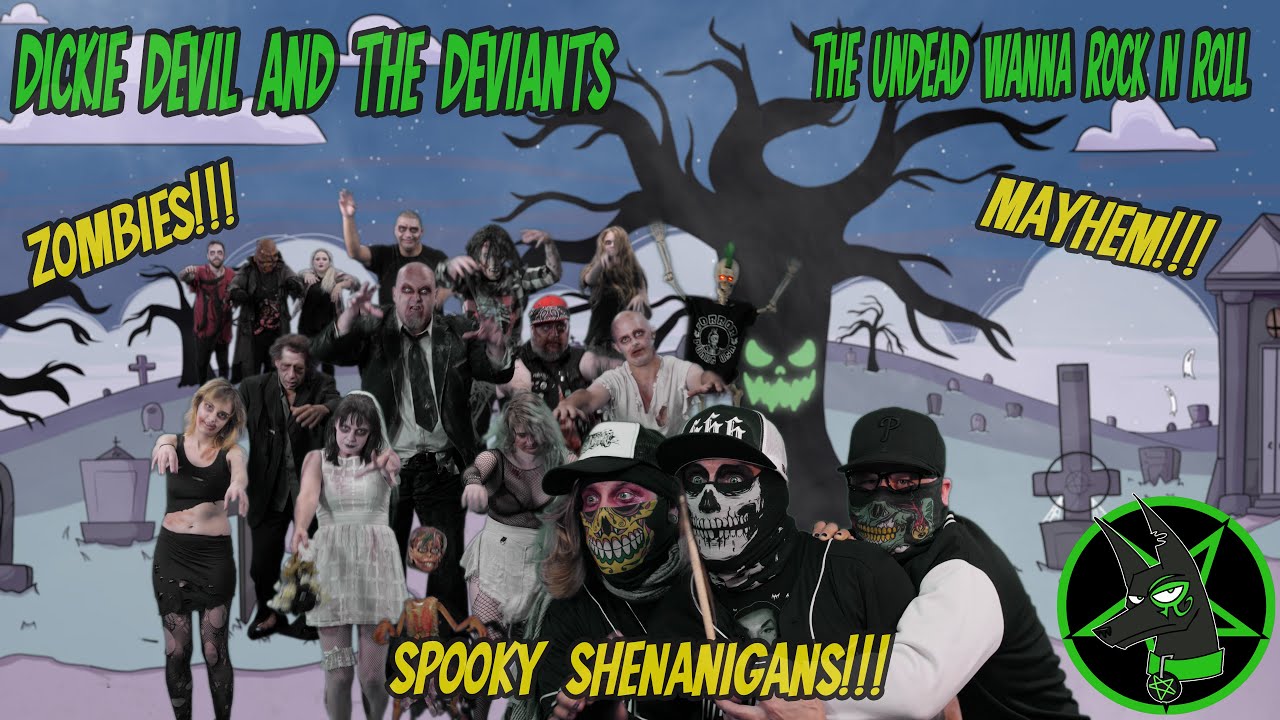 Dickie Devil and the Deviants - The Undead Wanna Rock n Roll (Official ...