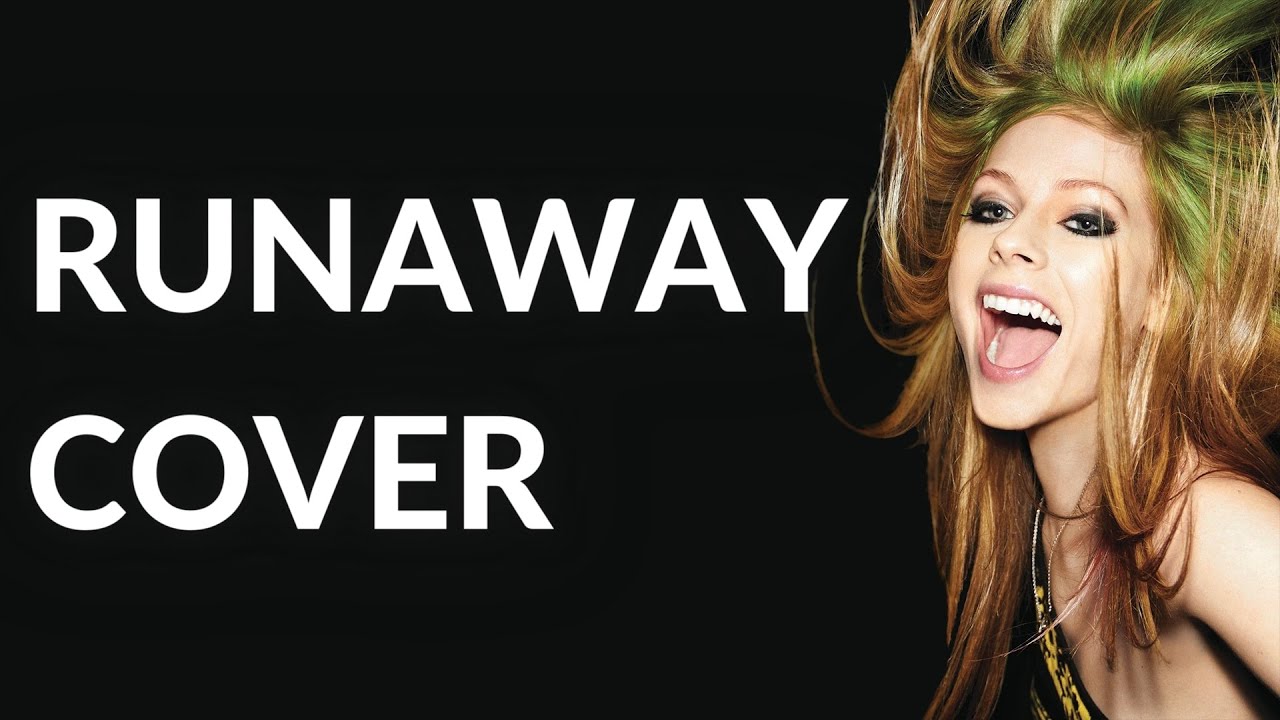 Runaway (Avril Lavigne Cover) - Burhan Erdemir - YouTube