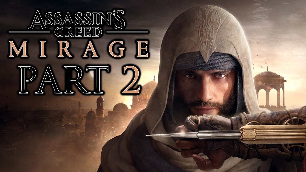 Assassin's Creed Mirage - Gameplay Walkthrough - Part 2 - "Missions 24 ...