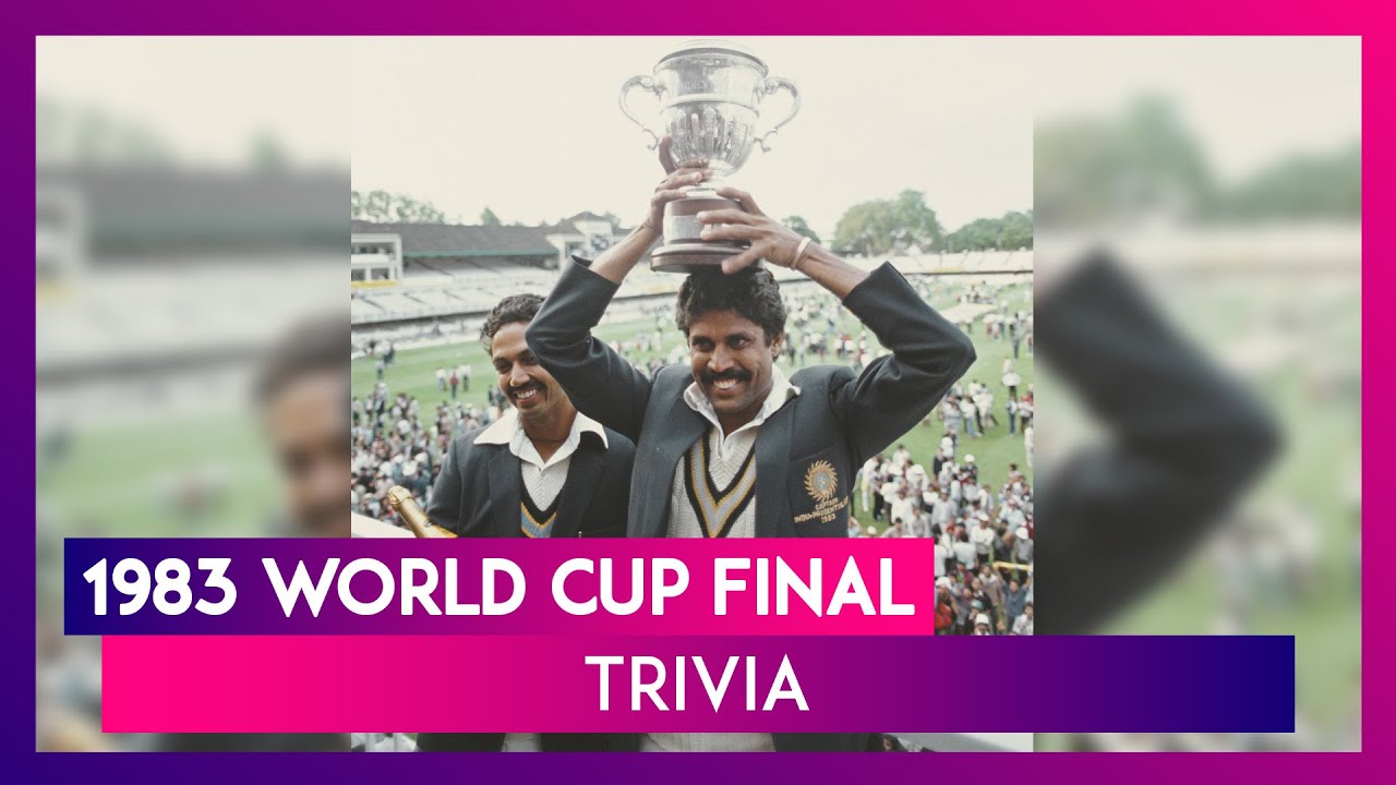 1983 World Cup Final India vs West Indies: Trivia & Must-Know Facts ...