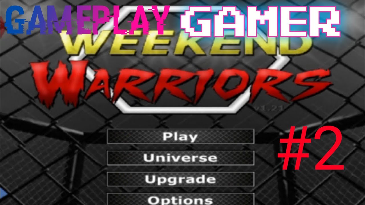 weekend warriors mma fighting game training #2 ll gameplay ll - YouTube