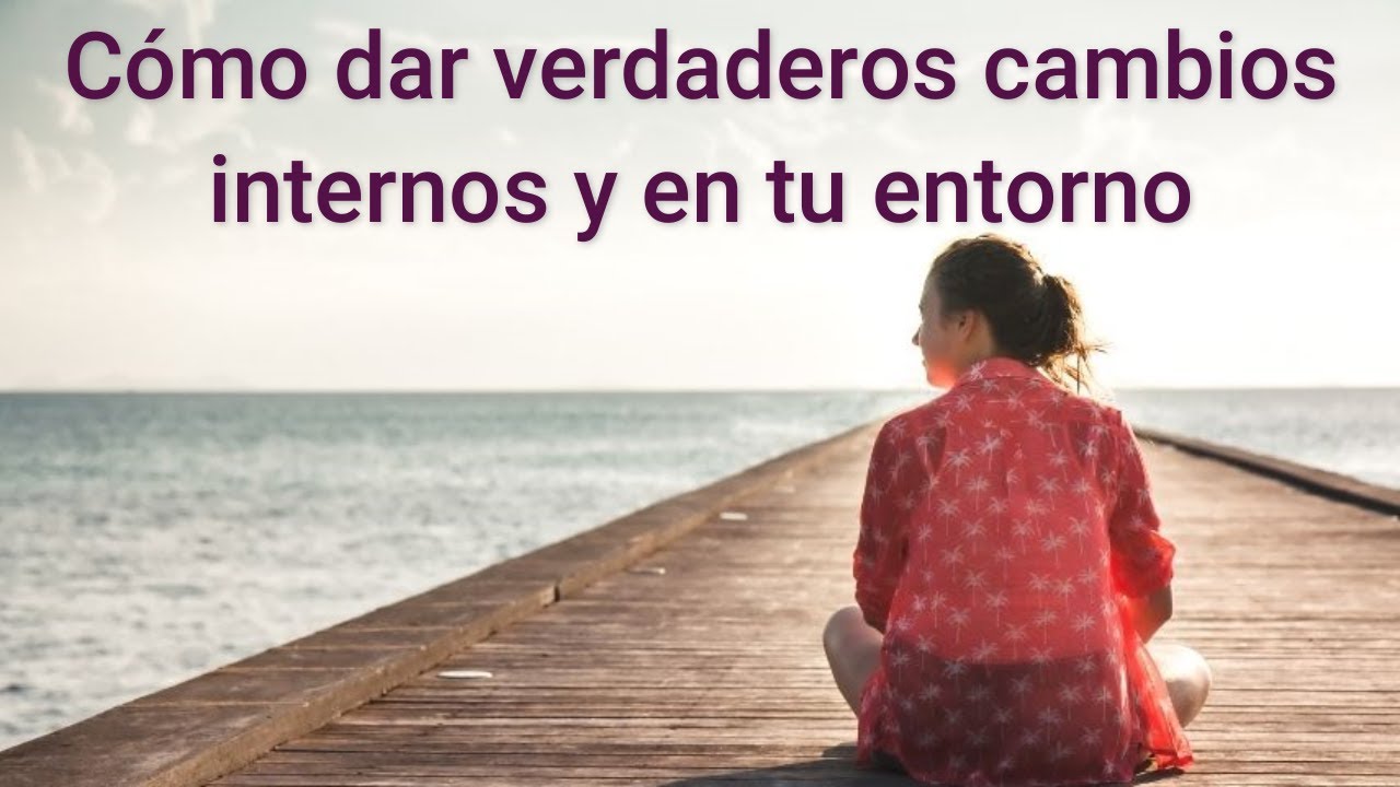 CÓMO DAR CAMBIOS INTERNOS Y EXTERNOS - YouTube