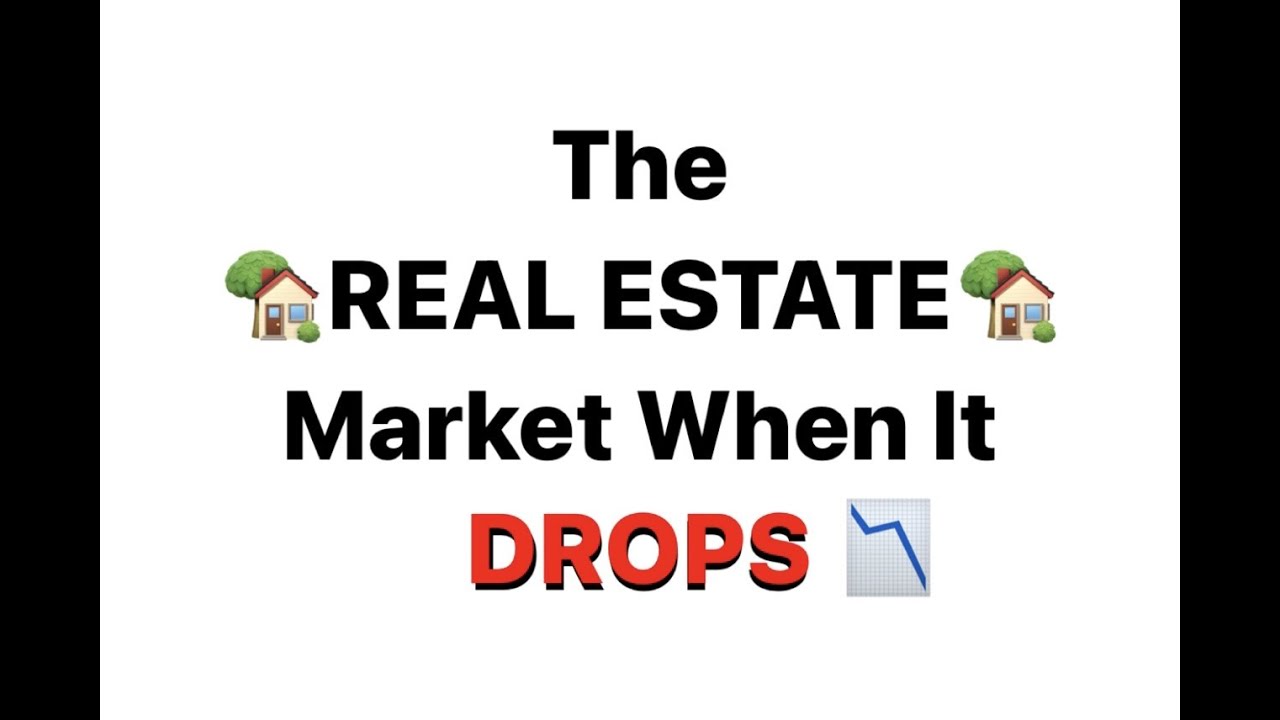 The Real Estate Market When Prices Drop - Episode 43 - YouTube