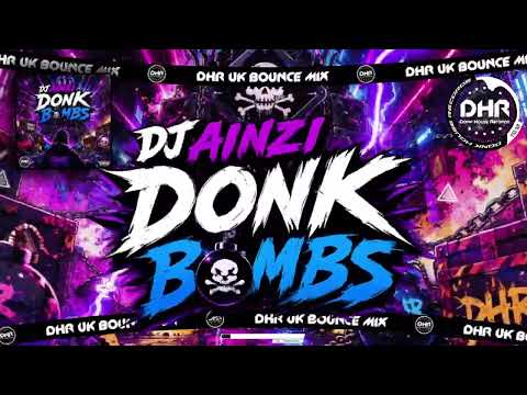 Dj Ainzi - Donk Bombs - 🔥DHR Bounce DJ Mix 2026🔥 
