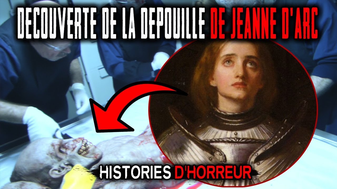 HORRIBLE DÉCOUVERTE DANS LE CORPS DE JENNE D'ARC ! ELLE N'ÉTAIT PAS ...