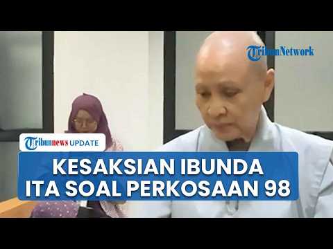 Pertama Kali, Ibunda Ita Martadinata Hadir di Sidang Gugatan Penyangkalan Perkosaan Massal Mei 1998