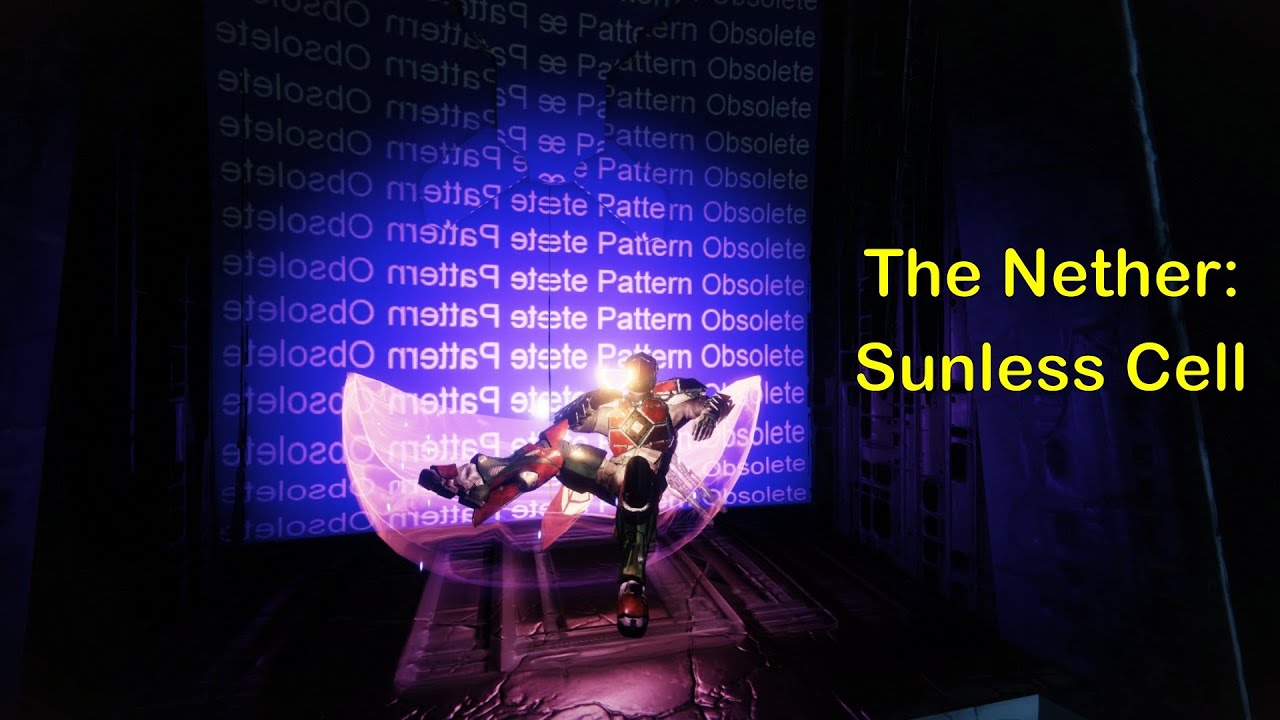 Destiny 2 OOB: The Nether: Sunless Cell Obsolete Pattern - YouTube