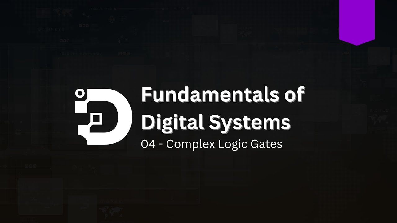 Dasar Sistem Digital | 04 - Complex Logic Gates - YouTube