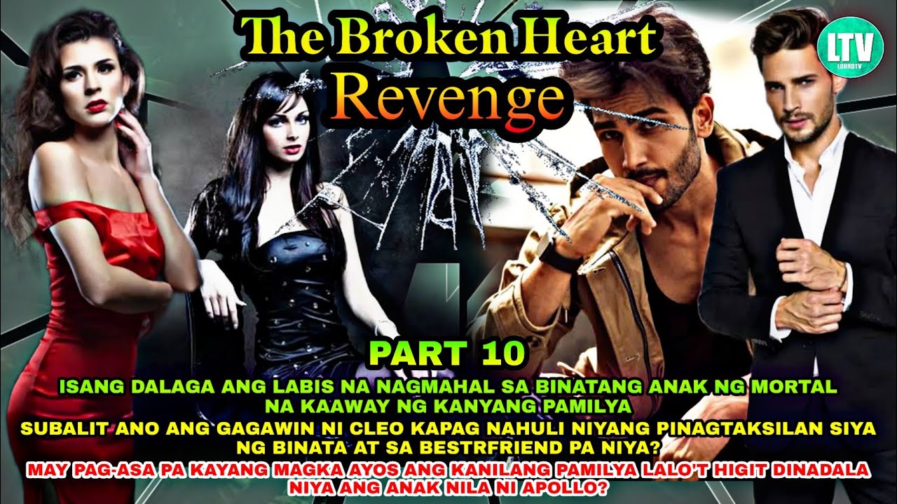 PART 10: THE BROKEN HEART REVENGE | Lourd tv - YouTube