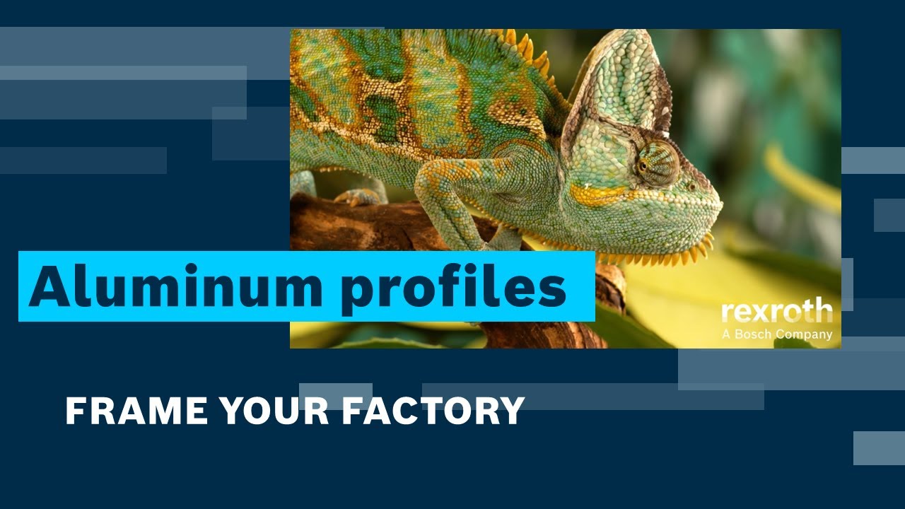 [EN] Bosch Rexroth: Aluminumprofiles - FRAME YOUR FACTORY with the ...