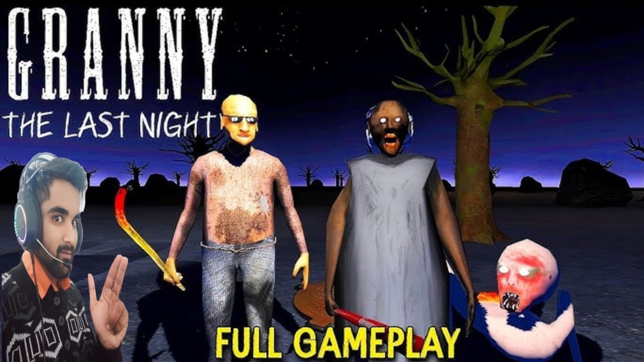 GRANNY 7 THE LAST NIGHT FULL GAMEPLAY | EXTREAM MODE | BAD WOLVES ...