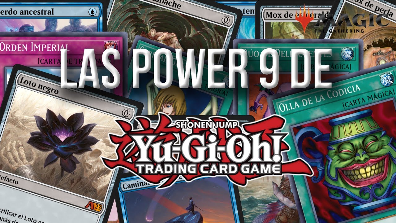 Las Power 9 de Yu-Gi-Oh! ? | Magic The Gathering - YouTube
