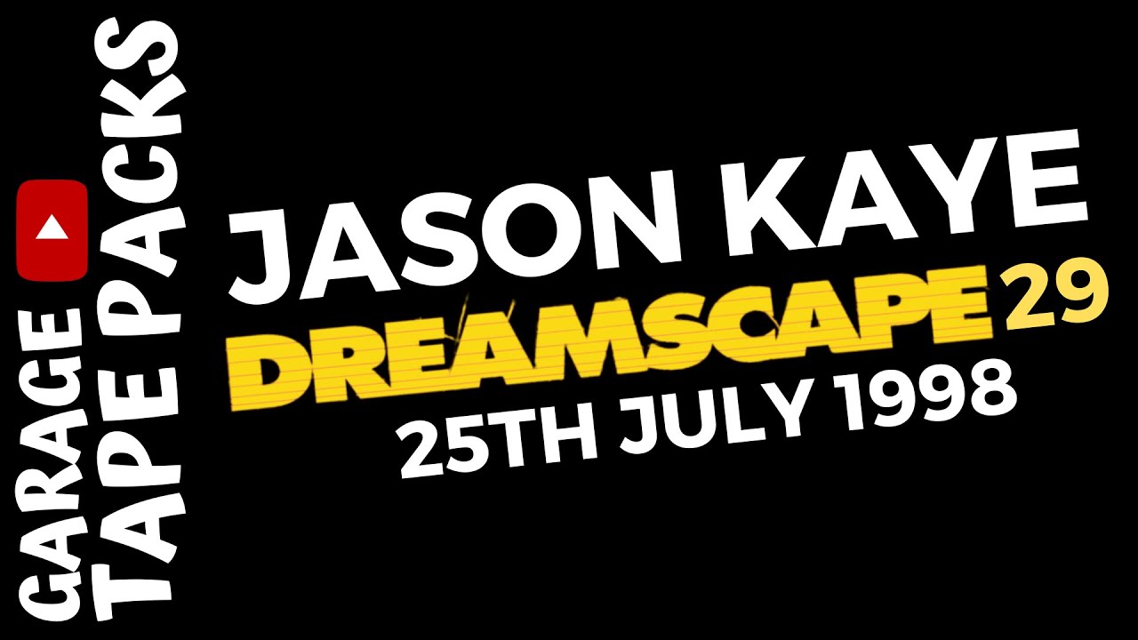 Jason Kaye | Dreamscape 29 | A Decade In Dance | Pt 2 | 25th July 1998 ...