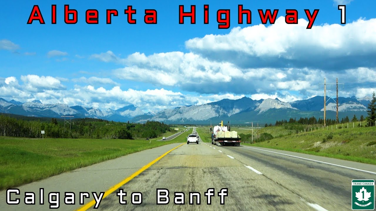 Alberta Highway 1 WB - Calgary to Banff - Banff National Park of Canada ...
