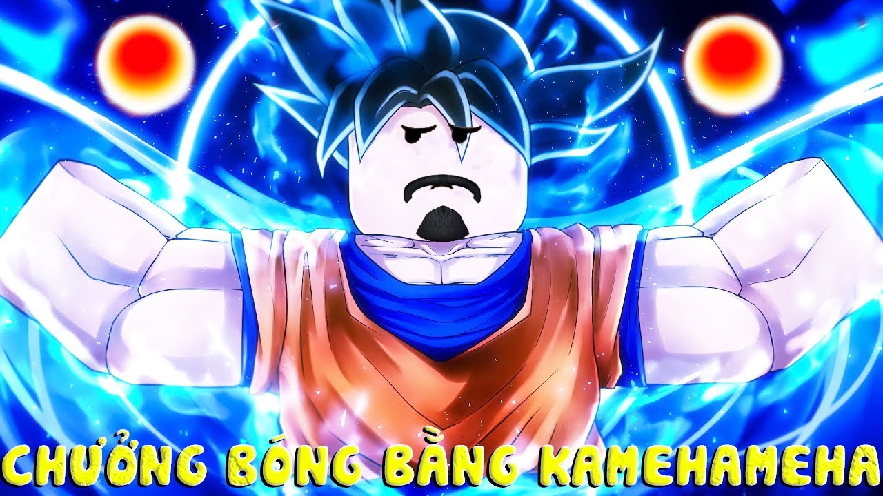 Roblox - MÌNH SỞ HỮU SỨC MẠNH CỦA GOKU DÙNG KAMEHAMEHA CHƯỞNG BÓNG BAY ...