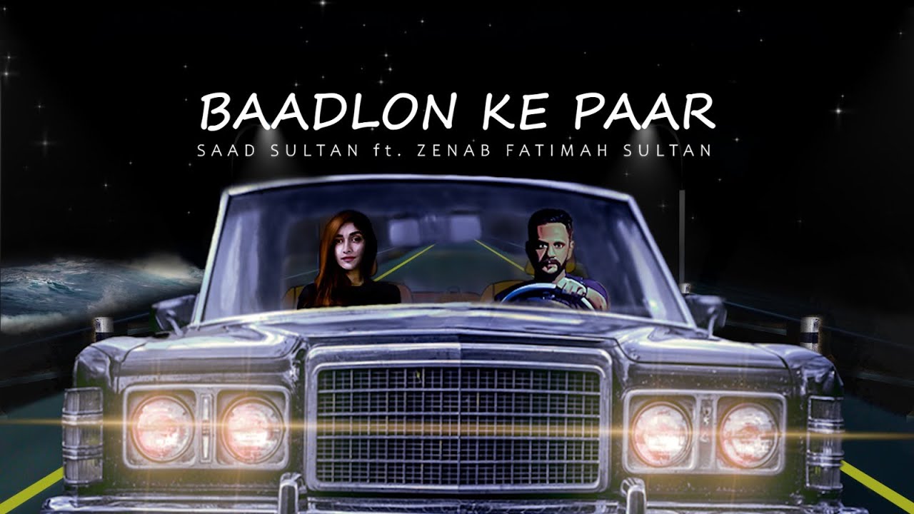 Baadlon Ke Paar | Saad Sultan ft. Zenab Fatimah Sultan | Marham ...