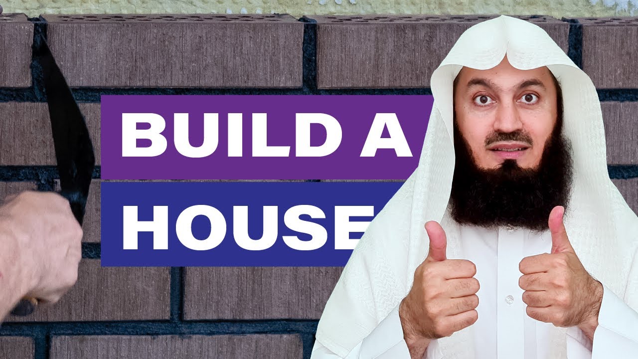 How to build a house with deeds! - Mufti Menk - YouTube