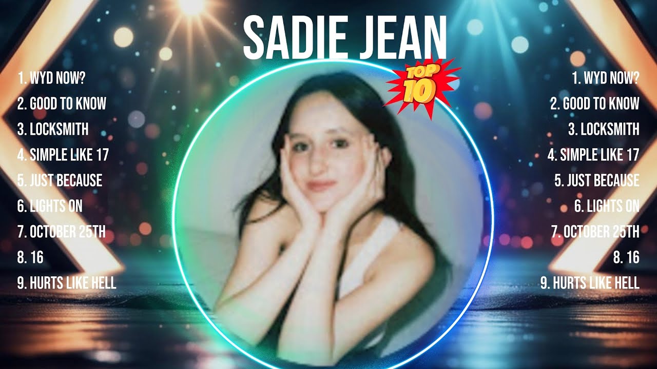 Sadie Jean 2024 Hits ~ Sadie Jean ~ Sadie Jean Hits - YouTube