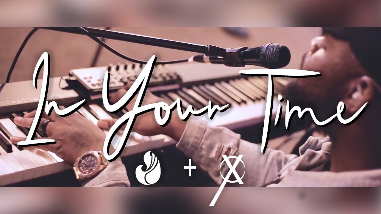 In Your Time | WorshipMob original by Colten May & Aaron McClain ...