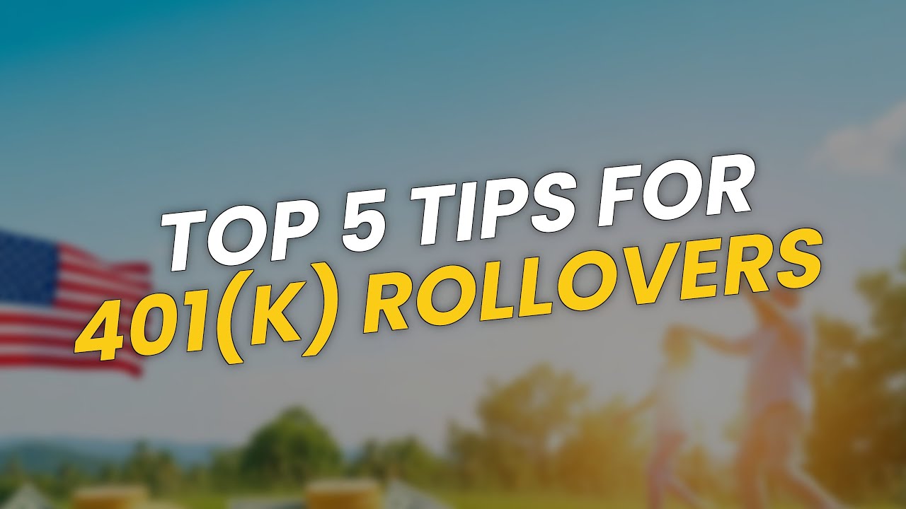 🔄 TOP 5 Tips for 401(k) Rollovers You MUST Know! - YouTube