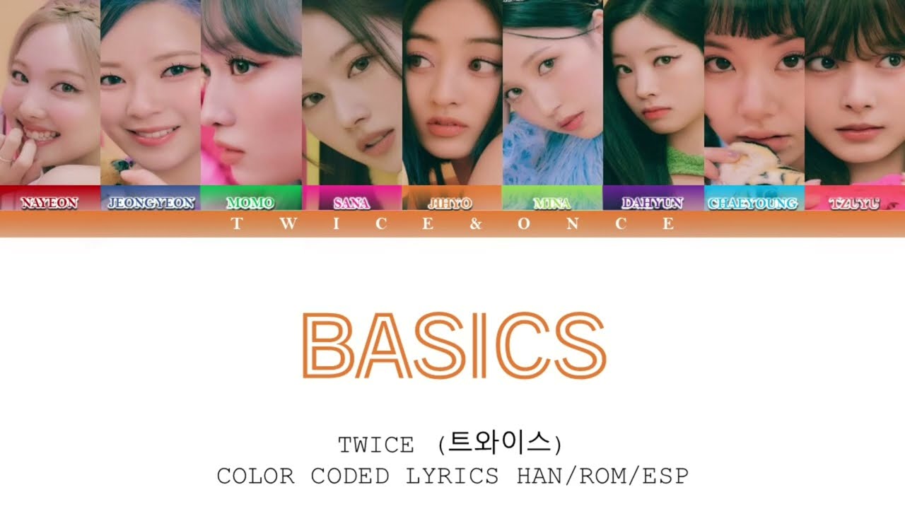 TWICE (트와이스) - Basics [Color Coded Lyrics Han | Rom | Esp] - YouTube