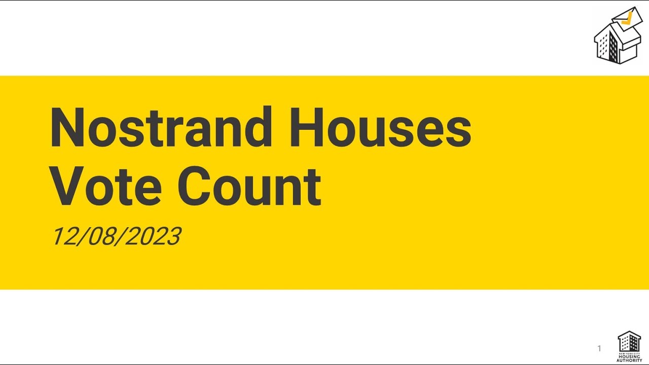 Nostrand Houses - Preliminary Vote Count on December 08, 2023 at 10 ...