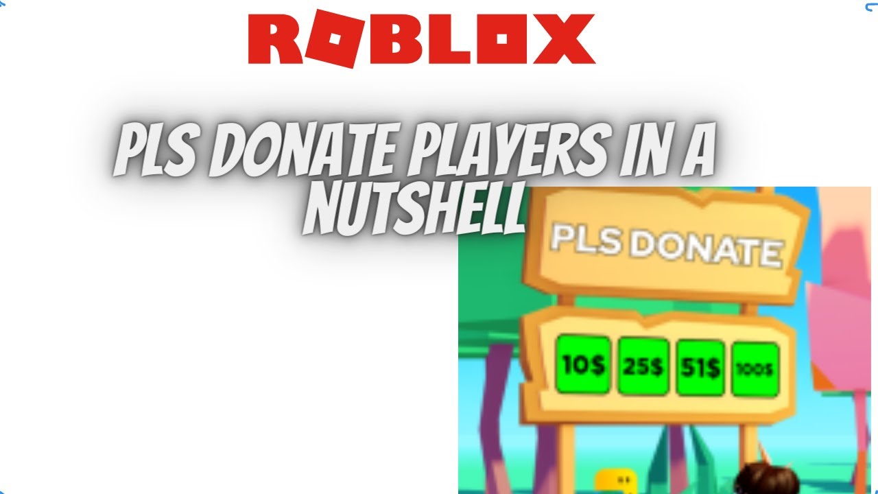 Pls Donate Players In A Nutshell - YouTube
